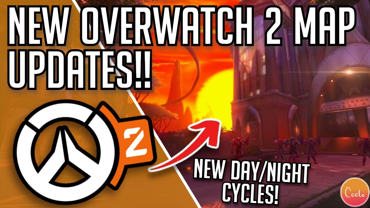OVERWATCH 2 MAP UPDATES – NEW COVER, DAY/NIGHT CYCLES, & MORE ...