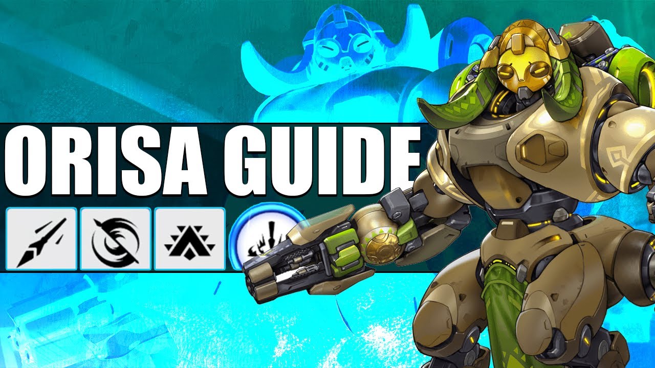 Orisa guide from a top500 Orisa main - Overwatch 2 - Over Watch ...